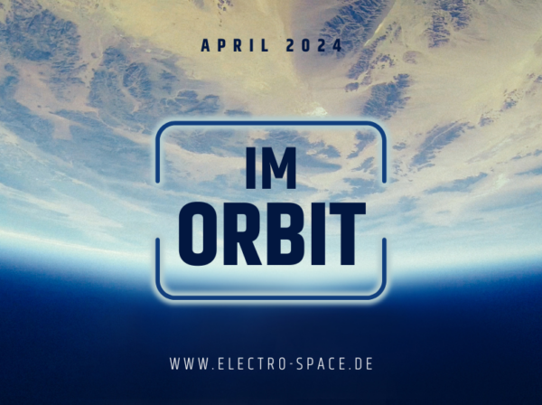 Im Orbit April 2024 - electro-space