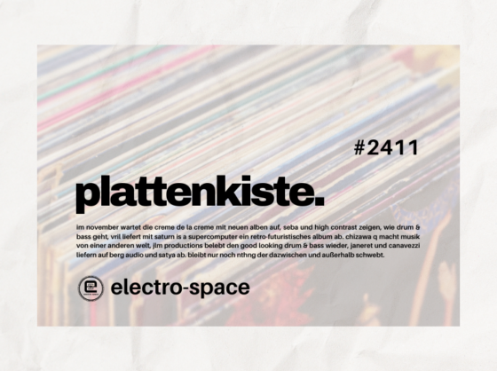 Plattenkiste November 2024 - electro-space